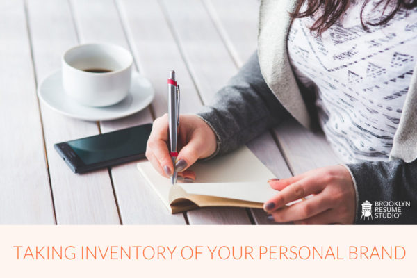 A Checklist: Taking Inventory of Your Personal Brand | Brooklyn Resume ...