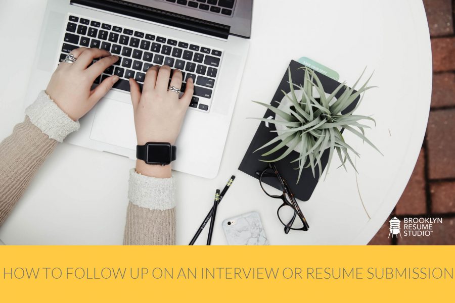 Following Up On An Interview or Resume Submission
