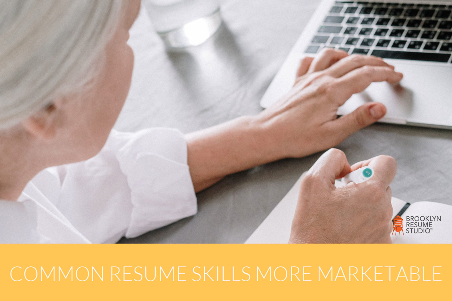 How to Make Boring Job Skills Marketable | Brooklyn Resume Studio
